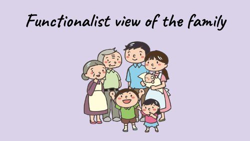 Functionalist views on family | Teaching Resources