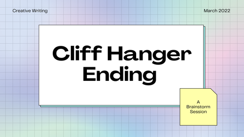 How to write a cliff hanger ending - creative writing (Level 1 and 2 ...