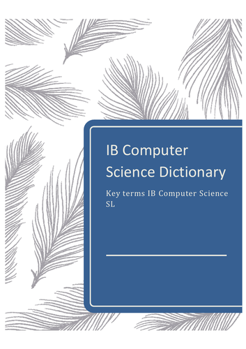 IB Computer Science SL Key Word Dictionary | Teaching Resources IB Computer Science SL Key Word Dictionary | Teaching Resources