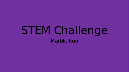 STEM Challenge - Marble Run | Teaching Resources