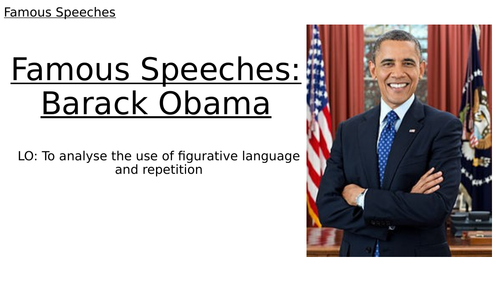 KS3 Famous Speeches: Barak Obama | Teaching Resources