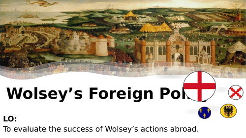 Wolsey's Foreign Policy | Teaching Resources