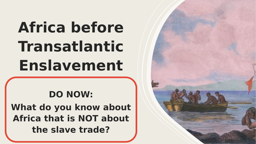 Africa prior to Transatlantic Enslavement | Teaching Resources