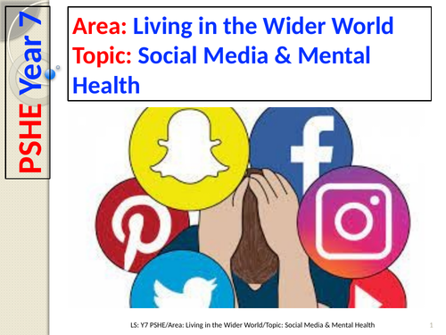 Social Media and Mental Health - PSHE - Year 7 | Teaching Resources
