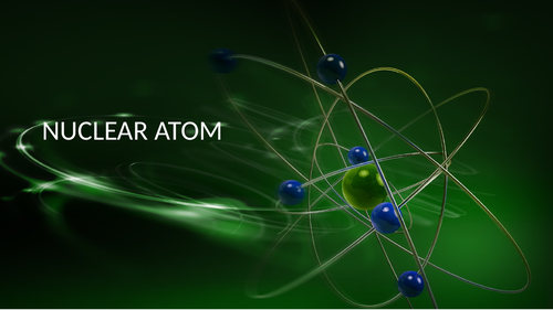 IGCSE Physics (Atomic Physics) | Teaching Resources IGCSE Physics (Atomic Physics) | Teaching Resources
