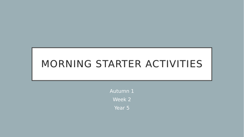 Morning Starter activity powerpoint, Year 5 Autumn 1 week 2 | Teaching ...