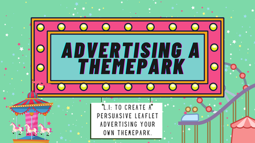 Persuasive Writing - Design a Theme-park | Teaching Resources