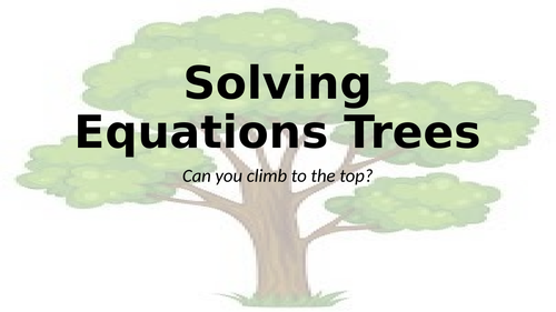 Solving Equations Trees | Teaching Resources
