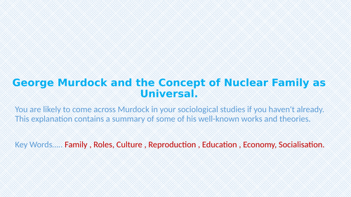 George Peter Murdock's View on Nuclear Family | Teaching Resources