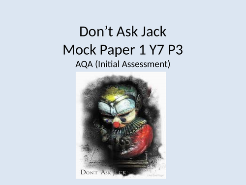 AQA GCSE English Paper 1 Don't Ask Jack | Teaching Resources AQA GCSE English Paper 1 Don't Ask Jack | Teaching Resources