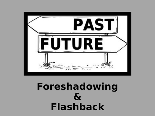 Foreshadowing and Flashback PowerPoint Lesson | Teaching Resources