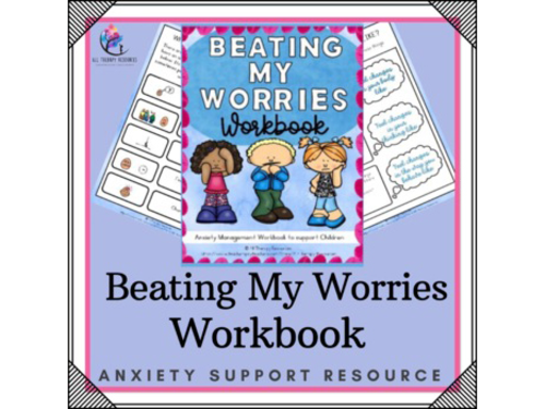 Beating My Worries Workbook - Anxiety, Confidence Positive Thinking ...
