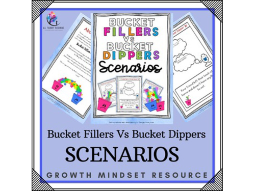 Bucket Filler vs Bucket Dipper Scenarios - growth mindset lesson ...