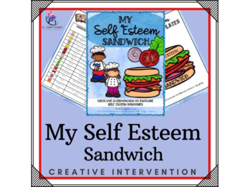 My Self Esteem Sandwich - Self-Worth Confidence Identify Belonging ...