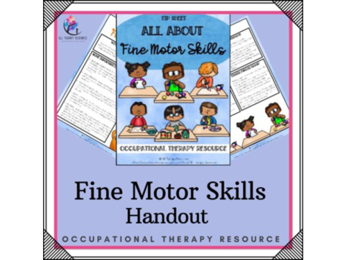 Fine Motor Skills Strategies Activities - 2 page tip sheet handout for ...
