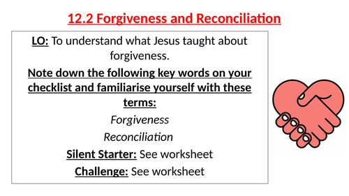 AQA B GCSE - 12.2 - Forgiveness and Reconciliation (with Worksheets) | Teaching Resources