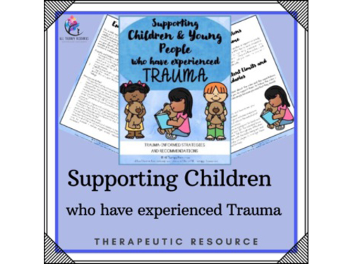 Supporting Children who have Experienced Trauma - Trauma Informed ...