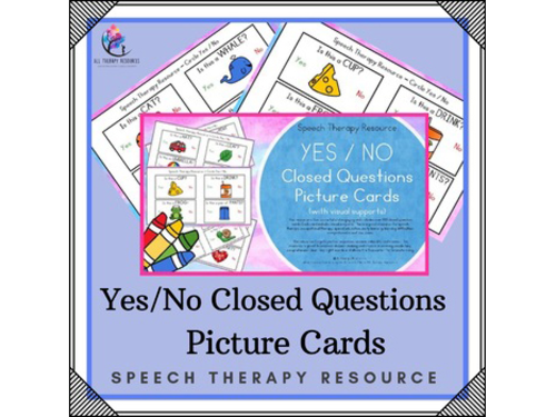 Yes/ No Closed Questions Picture Cards - Speech Therapy Resource ...