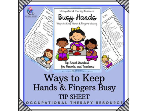 Busy Hands - Ways to Keep Hands Busy - Occupational Therapy Handout ...