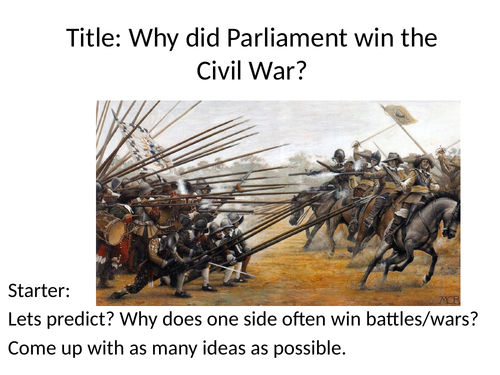 Why did Parliament win the Civil War? | Teaching Resources