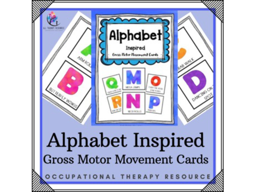 Alphabet Inspired - Movement Cards - Gross Motor Skill - Occupational ...