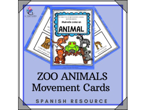 SPANISH VERSION -Move like an Animal ZOO ANIMALS - Movement Cards ...