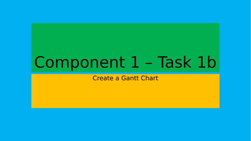 BTEC DIT 2022 Component 1 Assessment Guide - Task 1b Gantt Chart | Teaching Resources