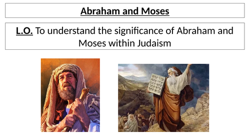 Abraham and Moses - Judaism | Teaching Resources