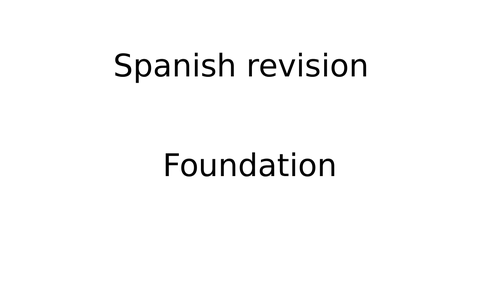 Spanish GCSE revision lesson (foundation) | Teaching Resources