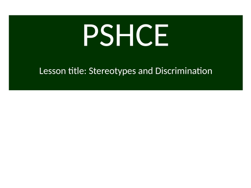 PSHE Stereotypes & Discrimination | Teaching Resources
