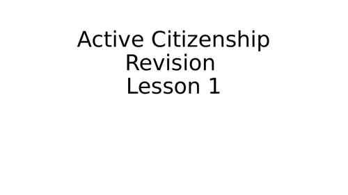 GCSE Active Citizenship x5 revision lessons | Teaching Resources