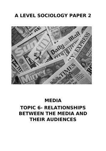 AQA Sociology Media Relationships with Audiences Booklet and Handout ...