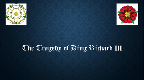 The Tragedy of King Richard III Shakespeare | Teaching Resources