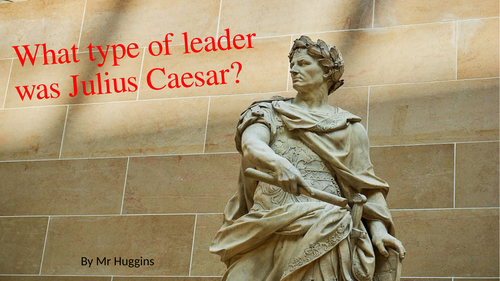 Source Analysis: What type of leader was Julius Caesar? | Teaching ...