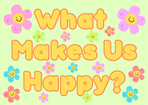 What Makes us Happy Activity/ Display | Teaching Resources