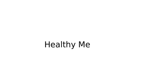 Healthy me | Teaching Resources