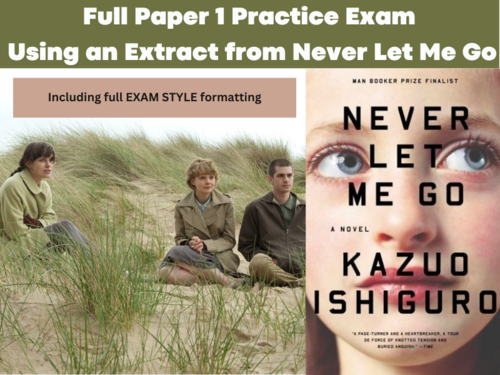 Paper 1 Practice Exam -- Never Let Me Go | Teaching Resources