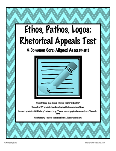 Ethos, Pathos, and Logos Rhetorical Appeals Test | Teaching Resources