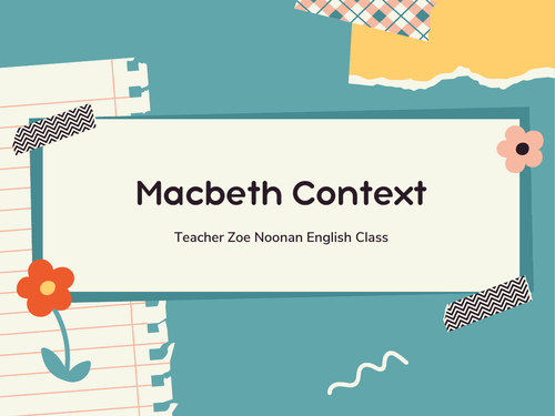 Macbeth Context | Teaching Resources