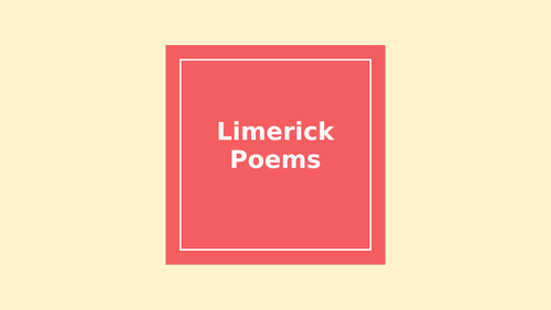 Limerick Poems - Year 6 | Teaching Resources