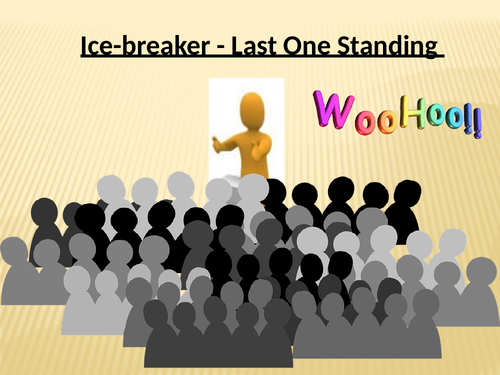 Fun Ice-Breaker - Last One Standing Game on PPT | Teaching Resources