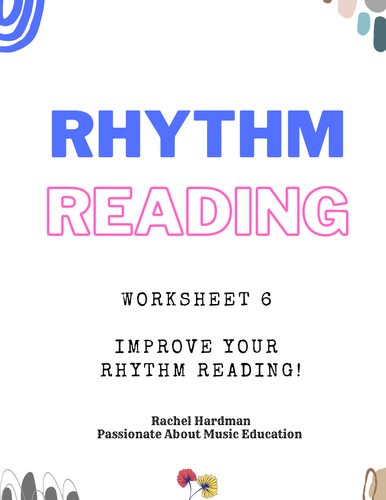 Worksheet 6 - Rhythm Reading exercises for secondary music classrooms ...
