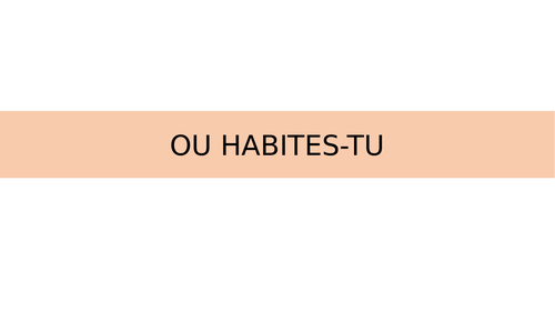 2 lesson house PowerPoint French: Ou habites-tu | Teaching Resources