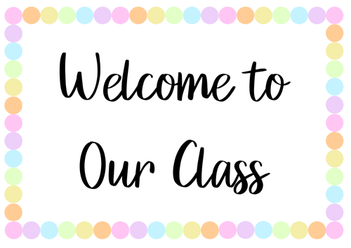 Pastel Dots Welcome Sign | Teaching Resources
