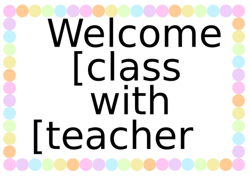 Editable Pastel Dots Welcome Sign | Teaching Resources