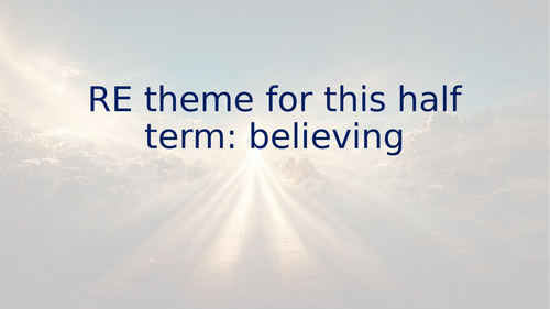 RE Today / SACRE unit U2.1 Why do some people believe God exists ...