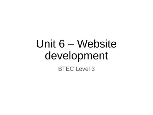 IT BTEC LEVEL 3 - Unit 6: Web Development - Learning Aim: A | Teaching ...