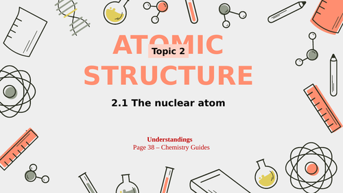 Topic 2 : Atomic structure (IB) | Teaching Resources Topic 2 : Atomic structure (IB) | Teaching Resources