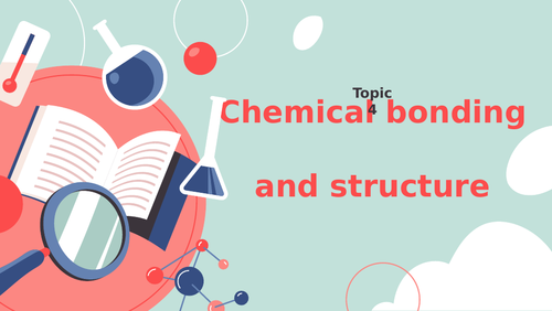 Topic 4 : Chemical bonding and structure (IB) | Teaching Resources Topic 4 : Chemical bonding and structure (IB) | Teaching Resources
