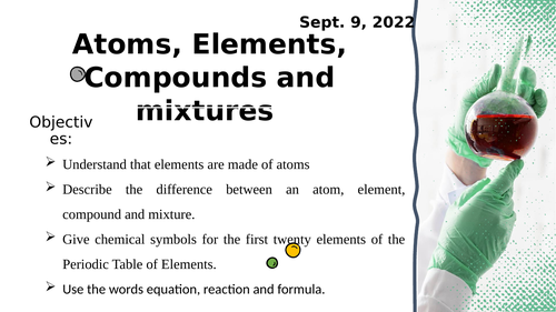Atoms, Elements, Compounds, and mixtures (MYP) | Teaching Resources